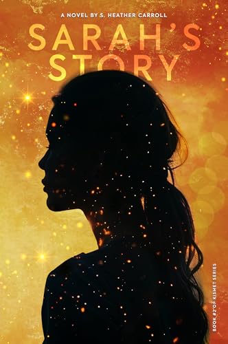 Sarah's Story (Kismet Book 2) by S. Heather Carroll | Goodreads