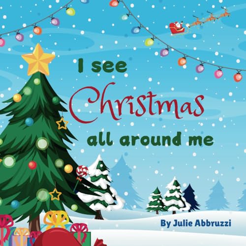 I see Christmas all around me by Julie Abbruzzi | Goodreads