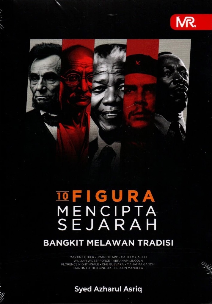 10 Figura Mencipta Sejarah: Bangkit Melawan Tradisi by Syed Azharul ...