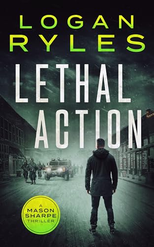 Lethal Action (A Mason Sharpe Thriller #9) by Logan Ryles | Goodreads