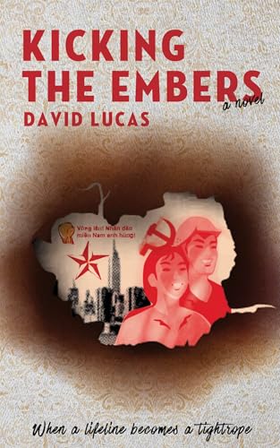 Kicking the Embers by David Lucas | Goodreads