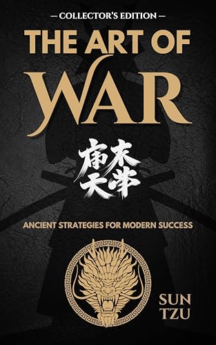 The Art of War: Mastering Strategy for Life and Leadership : Timeless ...