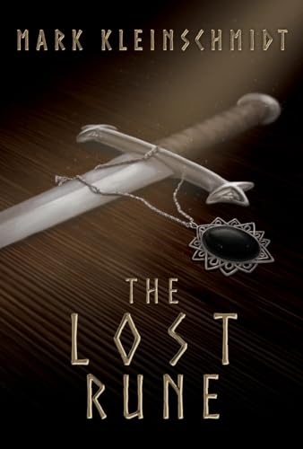 The Lost Rune: The Ronan Ryan Odyssey - Book Three by Mark Kleinschmidt | Goodreads