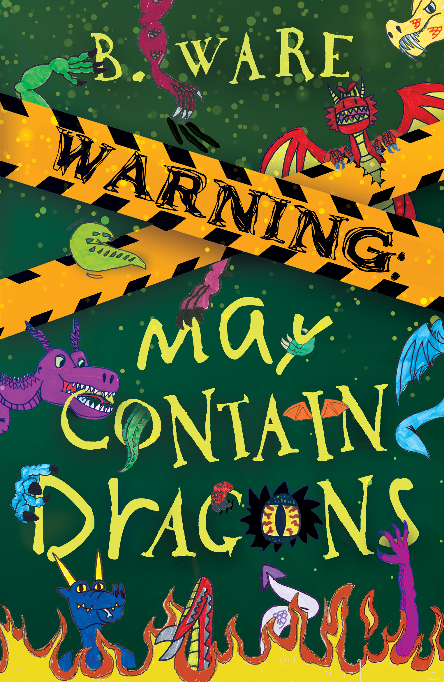 Warning: May Contain Dragons by B. Ware | Goodreads