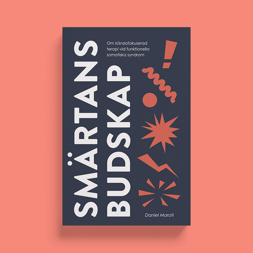 Smärtans budskap : om känslofokuserad terapi vid funktionella somatiska ...