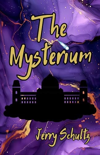 The Mysterium by Jerry Schultz | Goodreads