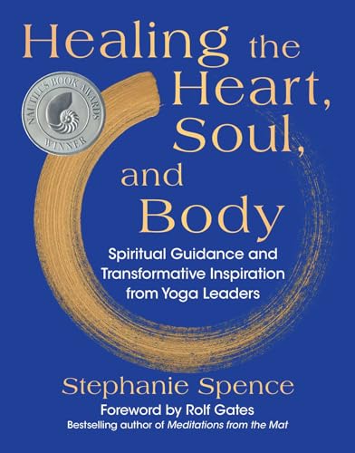 Healing the Heart, Soul, and Body: Spiritual Guidance and ...