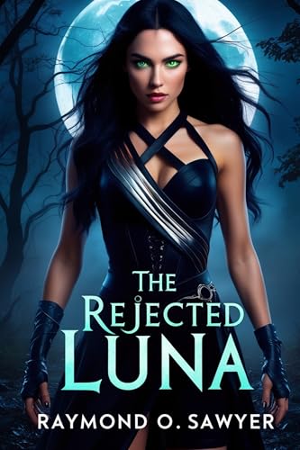 The Rejected Luna: A Secret Baby Rejected Mate Werewolf Shifter Romance ...