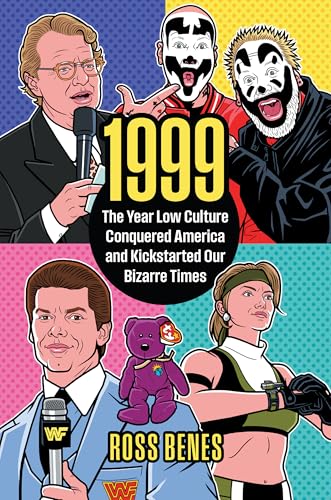 1999: The Year Low Culture Conquered America and Kickstarted Our ...