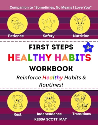 First Steps Healthy Habits Workbook: Reinforce Healthy Habits ...