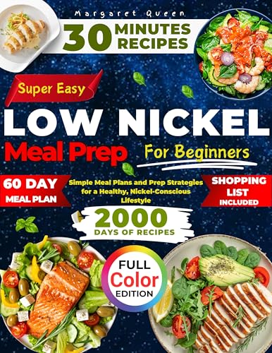 SUPER EASY LOW NICKEL Meal Prep for Beginners: Simple Meal Plans and ...