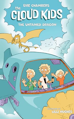 The Cloud Kids: The Untamed Dragon by Evie Chambers | Goodreads