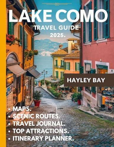 Lake Como Travel Guide 2025: Discover Italy’s Jewel: A Complete Guide ...