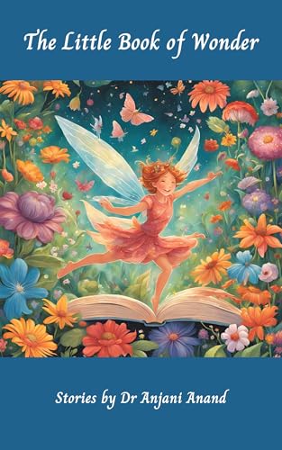 The Little Book of Wonder: A collection of 5 short magical stories for ...