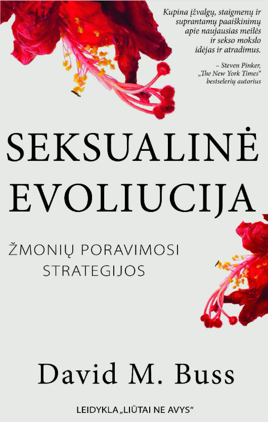 Seksualinė evoliucija. Žmonių poravimosi strategijos by David M. Buss ...
