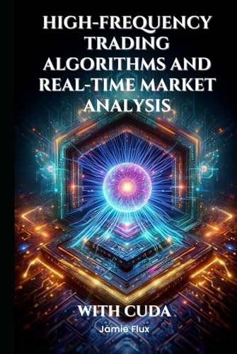 High-Frequency Trading Algorithms and Real-Time Market Analysis With ...