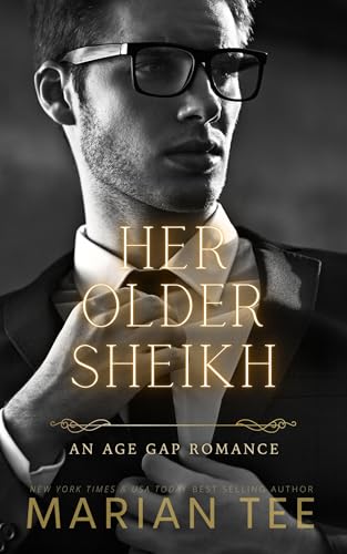 Her Older Sheikh: An Age Gap Romance by Marian Tee | Goodreads