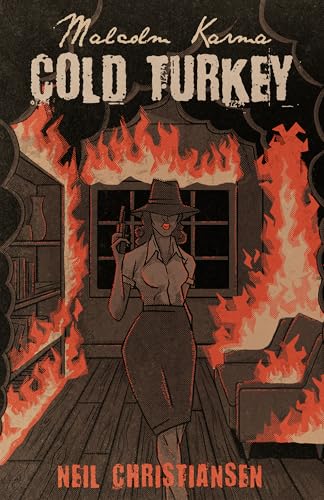 Malcolm Karma: Cold Turkey by Neil Christiansen | Goodreads