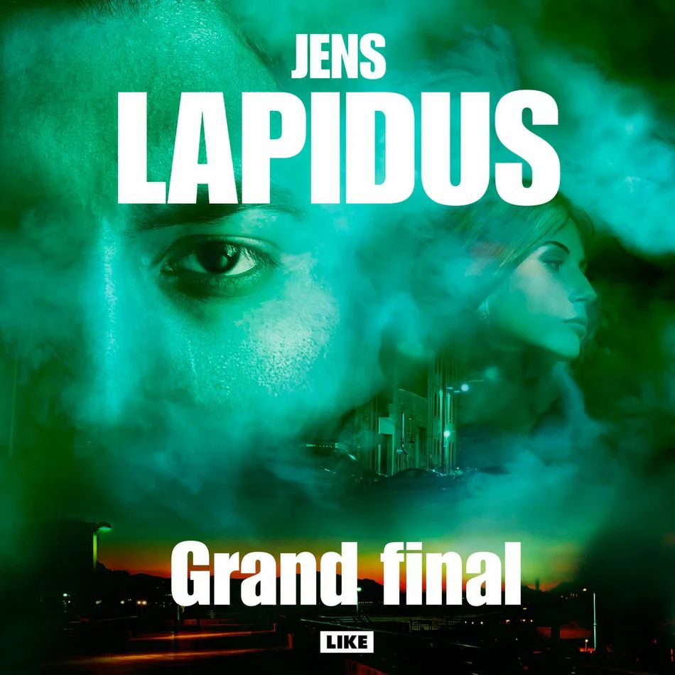 Grand final by Jens Lapidus | Goodreads