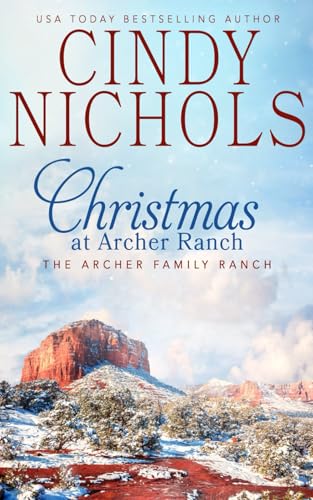 Christmas at Archer Ranch (Archer Family Ranch) by Cindy Nichols ...