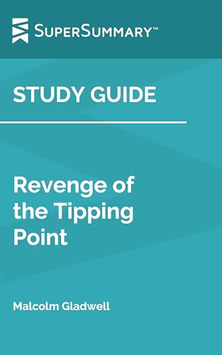 Study Guide: Revenge of the Tipping Point by Malcolm Gladwell by ...