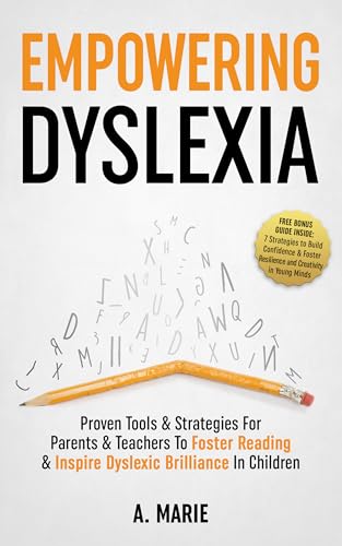Empowering Dyslexia: Proven Tools & Strategies For Parents & Teachers ...
