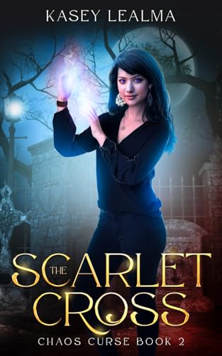 The Scarlet Cross (Chaos Curse) by Kasey LeAlma | Goodreads