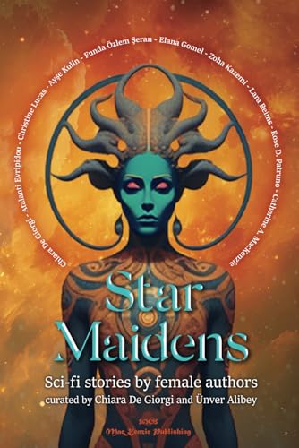 Star Maidens by Unver Alibey | Goodreads