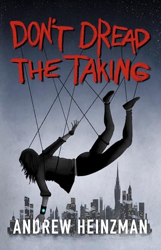 Don't Dread the Taking (The Dread Trilogy Book 1) by Andrew Heinzman ...