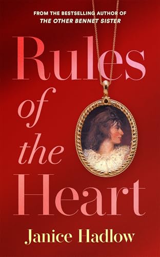 Rules of the Heart by Janice Hadlow | Goodreads