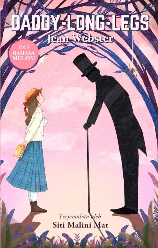 Daddy-Long-Legs (Edisi Bahasa Melayu) by Jean Webster | Goodreads