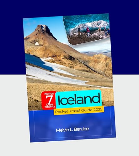 Iceland Pocket Travel Guide 2025: Insider Knowledge on the Seasonal ...
