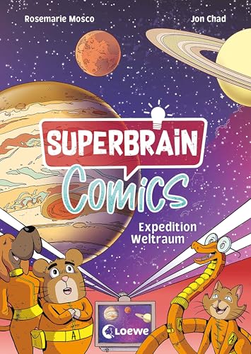 Superbrain-Comics - Expedition Weltraum: Erfahre alles über das Weltall ...