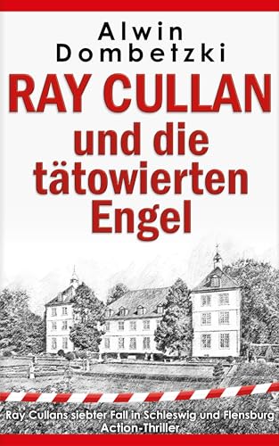 RAY CULLAN und die tätowierten Engel: Ray Cullans siebter Fall in ...