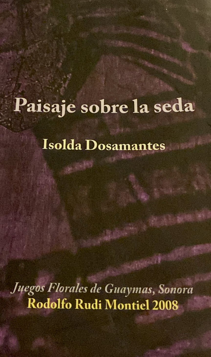 Paisaje sobre la seda by Isolda Dosamantes | Goodreads