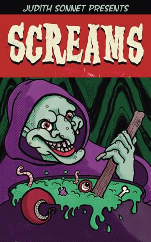 SCREAMS: A Horror Anthology by Judith Sonnet | Goodreads