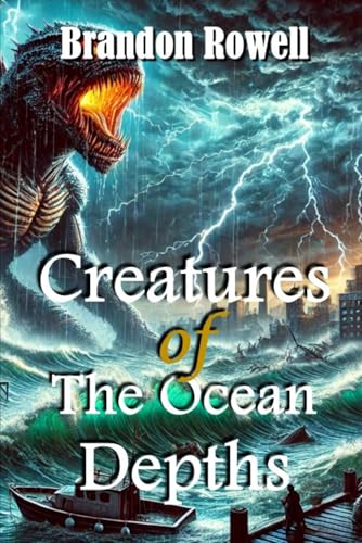 Creatures from the Ocean Depths (Rise of the Deep) by Brandon Rowell ...