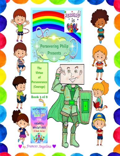 Persevering Philip Presents the Virtue of Perseverance by Frances ...