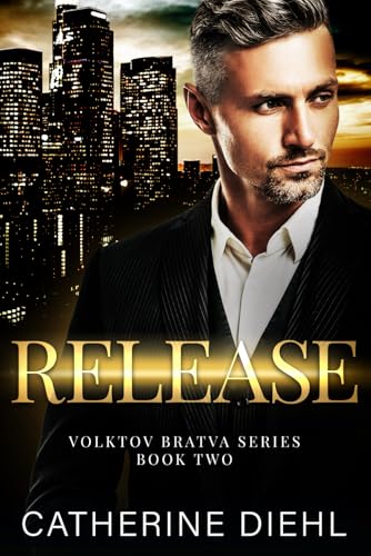 Release (Volktov Bratva) by Catherine Diehl | Goodreads