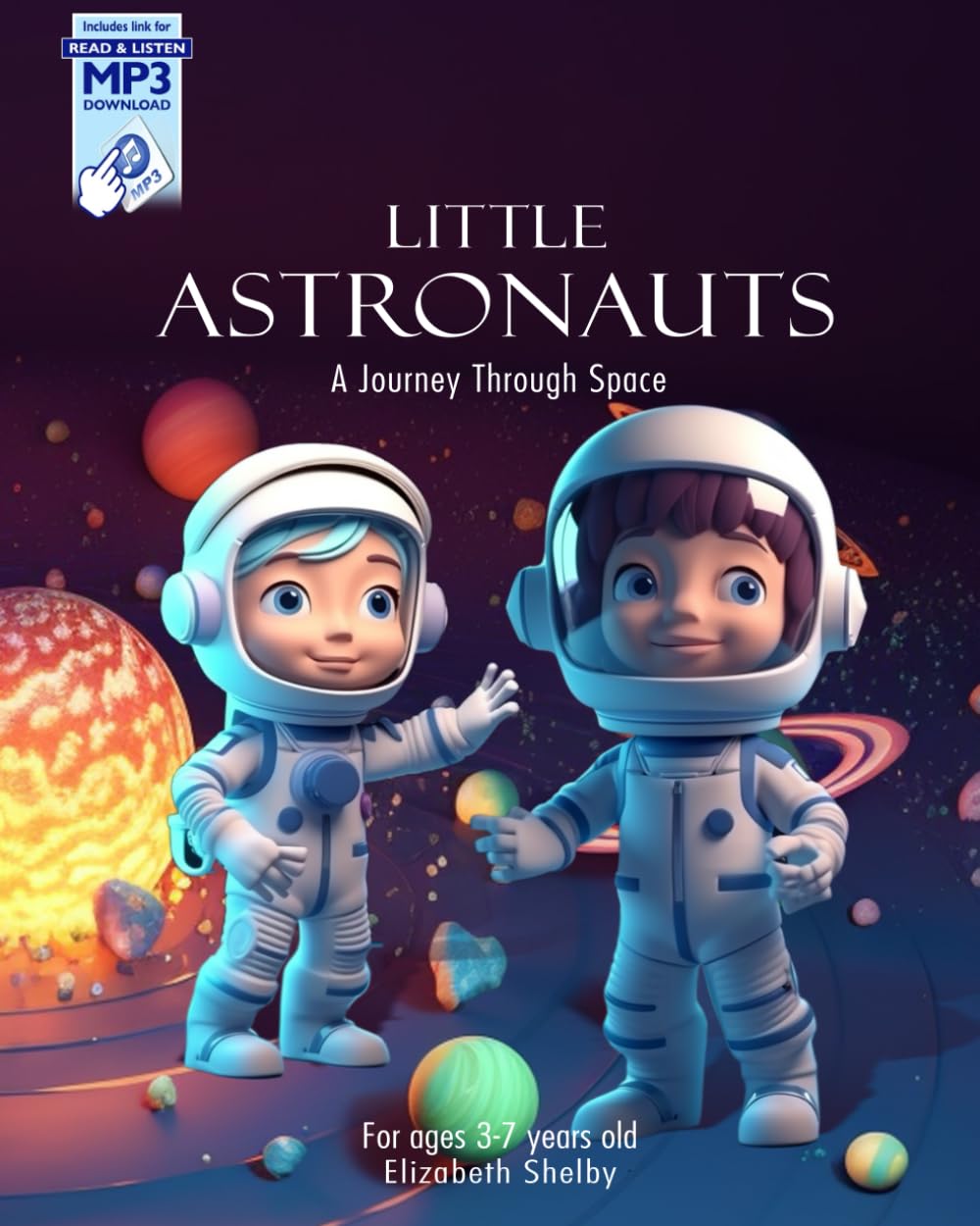 Little Astronauts: A Journey Through Space for Ages 3-7 by Elizabeth ...