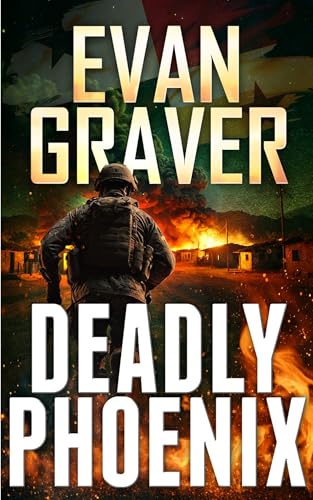 Deadly Phoenix: A John Phoenix Thriller by Evan Graver | Goodreads