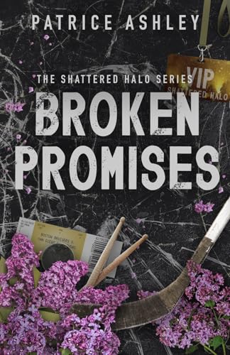 Broken Promises (The Shattered Halo Series Book 3) by Patrice Ashley ...