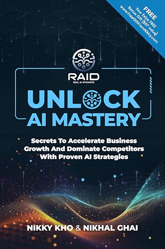 Unlock AI Mastery: Secrets to Accelerate Business Growth and Dominate ...