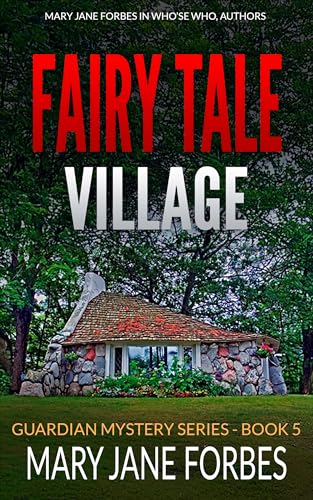 Fairy Tale Village by Mary Jane Forbes | Goodreads