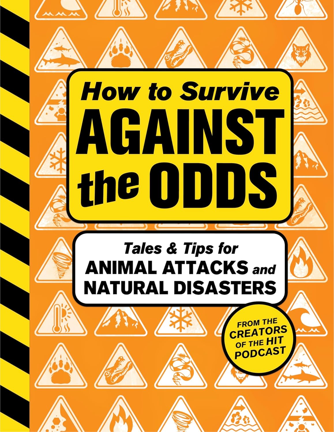 How to Survive Against the Odds: Tales and Tips for Animal Attacks and ...