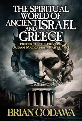 The Spiritual World of Ancient Israel and Greece: Biblical Background ...