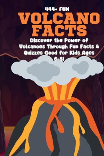 444+ Fun Volcano Facts for Kids: Explosive Trivia, Amazing Eruptions ...