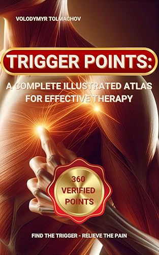 Trigger Points: A Complete Illustrated Atlas for Effective Therapy ...