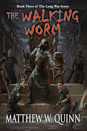 The Walking Worm (The Long War #3) by Matthew W. Quinn | Goodreads