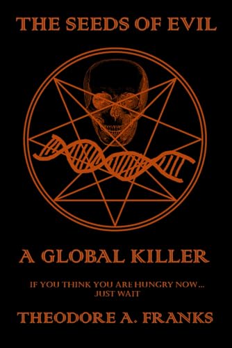 The Seeds of Evil: If you thought you were hungry now,,,Just wait by ...
